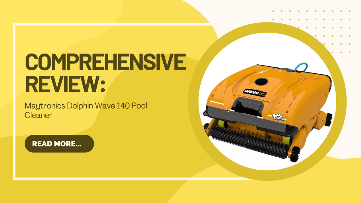 Comprehensive Review: Maytronics Dolphin Wave 140 Pool Cleaner ...