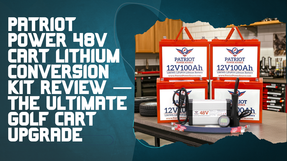 Patriot Power 48V Cart Lithium Conversion Kit Review – The Ultimate ...